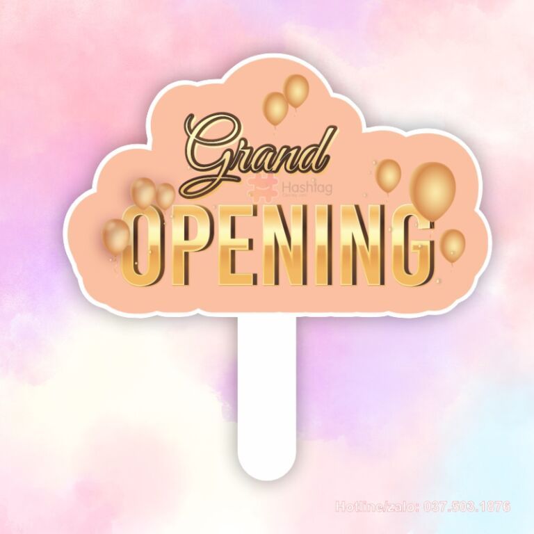 Hashtag Grand Opening (có nhiều mẫu) - Hashtag Cầm Tay