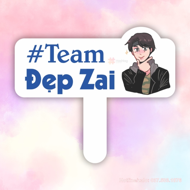 Hashtag team trai đẹp / đẹp trai / zai đẹp (có nhiều mẫu) - Hashtag Cầm Tay