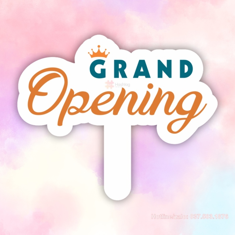 Hashtag Grand Opening (có nhiều mẫu) - Hashtag Cầm Tay