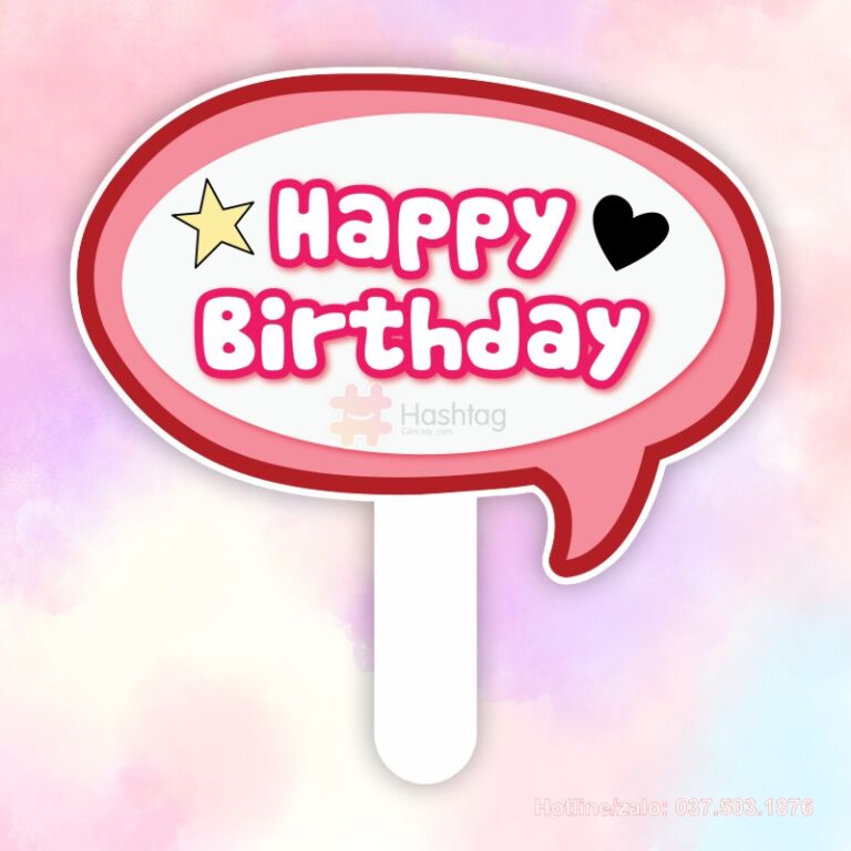 Hashtag Happy Birthday (có nhiều mẫu) - Hashtag Cầm Tay