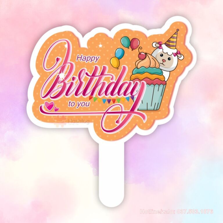 Hashtag Happy Birthday (có nhiều mẫu) - Hashtag Cầm Tay
