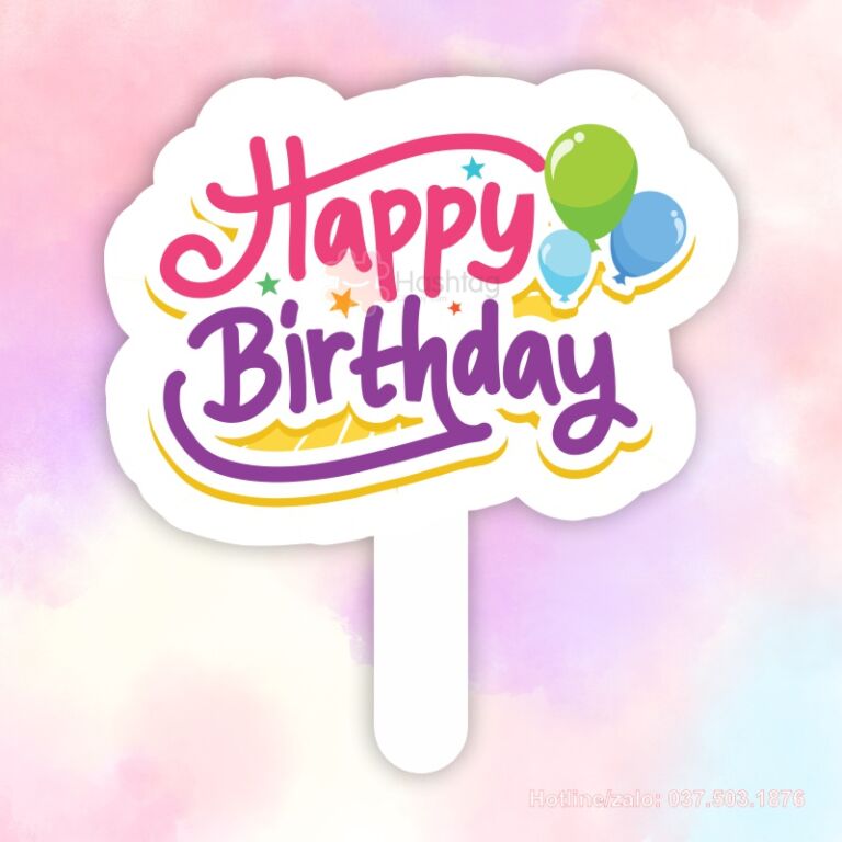 Hashtag Happy Birthday (có nhiều mẫu) - Hashtag Cầm Tay