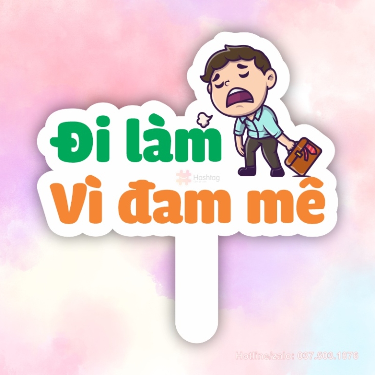 Hashtag đi làm vì đam mê - Hashtag Cầm Tay