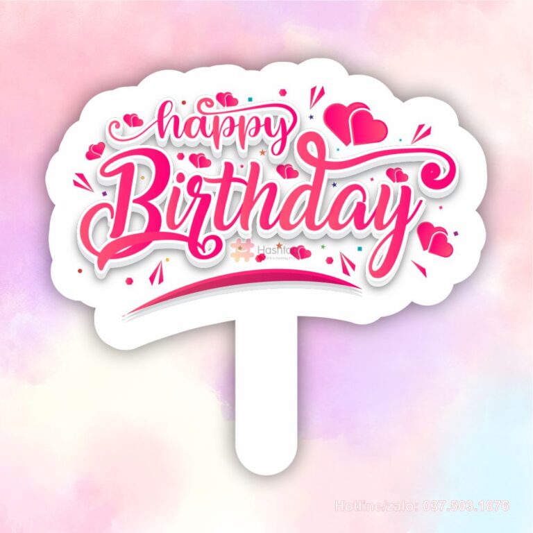 Hashtag Happy Birthday (có nhiều mẫu) - Hashtag Cầm Tay