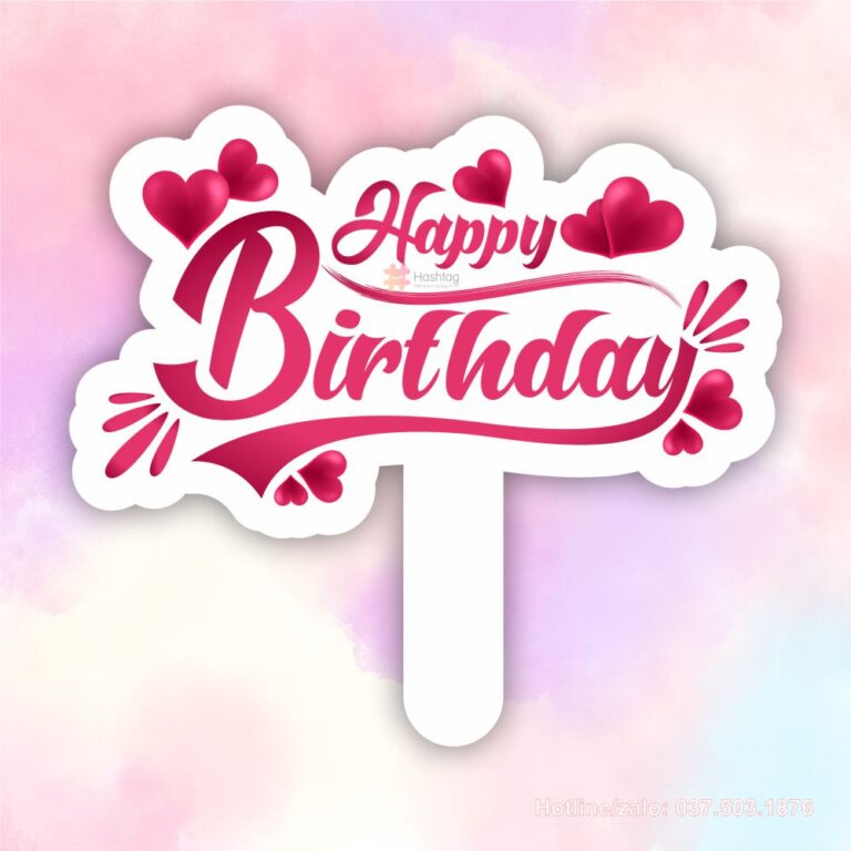 Hashtag Happy Birthday (có nhiều mẫu) - Hashtag Cầm Tay